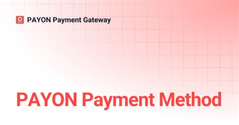 Payon Payment Method Payon Payment Gateway