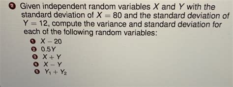 Solved Given Independent Random Variables X And Y With The