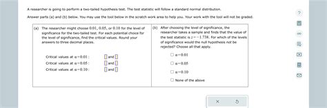 Solved A Researcher Is Going To Perform A Two Tailed Chegg Com