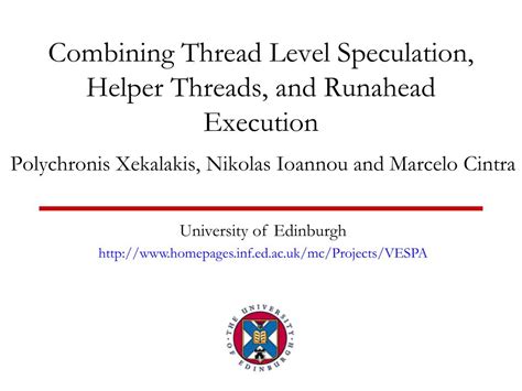 Ppt Combining Thread Level Speculation Helper Threads And Runahead Execution Powerpoint