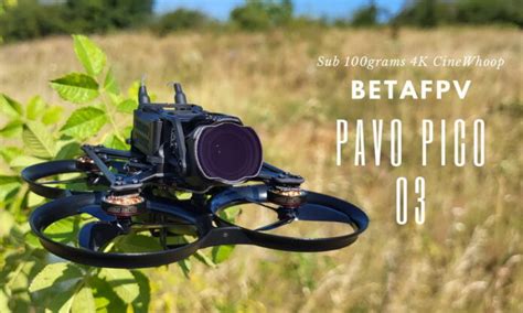 Betafpv Pavo Pico Lightest And Tiniest 4k Fpv Drone First Quadcopter