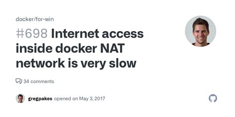 internet access inside docker nat network is very slow · issue 698 · docker for win · github
