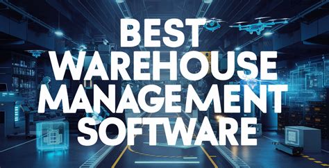 7 Best Warehouse Management Software