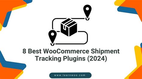 Best WooCommerce Shipment Tracking Plugins LearnWoo