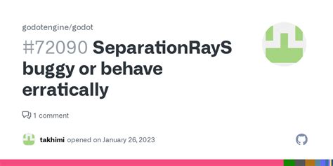 SeparationRayShape D Buggy Or Behave Erratically Issue Godotengine Godot GitHub