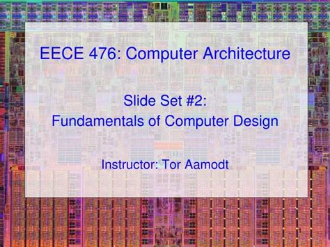 Ppt Eece 476 Computer Architecture Slide Set 2 Fundamentals Of Computer Design Powerpoint