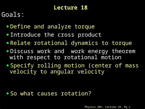 PPT Physics Lecture Pg Lecture Goals Define And Analyze Torque Introduce The
