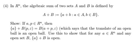 Solved 4 In R The Algebraic Sum Of Two Sets A And B Is Chegg Com