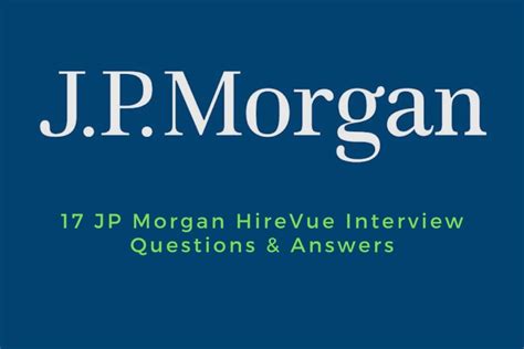 17 Jp Morgan Hirevue Interview Questions And Answers