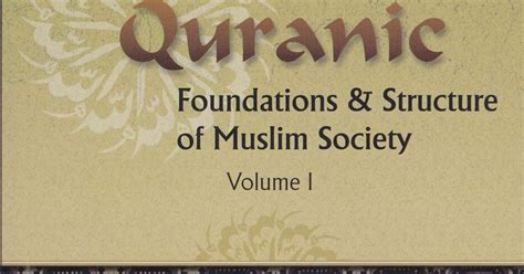Lessons In Islam Contents Of Quranic Foundations And Structure Of Muslim Society