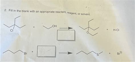 fill in the blank with an appropriate reactant