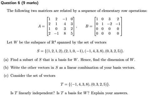 Solved Question 6 10 Marks The Following Two Matrices Are Related By