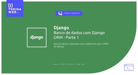 Curso De Django Banco De Dados Com Django Orm Parte 1 Treinaweb