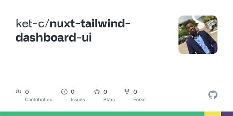 Github Ket C Nuxt Tailwind Dashboard Ui