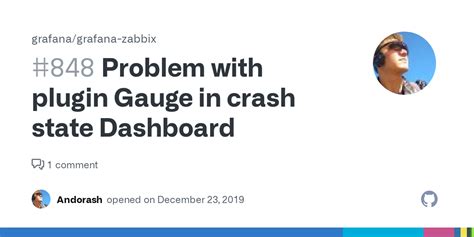 Problem With Plugin Gauge In Crash State Dashboard · Issue 848 · Grafanagrafana Zabbix · Github