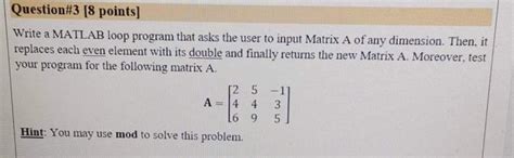 Solved Question 3 8 Points Write A Matlab Loop Program