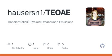 Github Hausersn1 Teoae Transient Click Evoked Otoacoustic Emissions