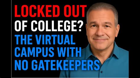 Locked Out Of College The Virtual Campus With No Gatekeepers Youtube