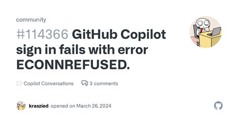 Github Copilot Sign In Fails With Error Econnrefused · Community · Discussion 114366 · Github