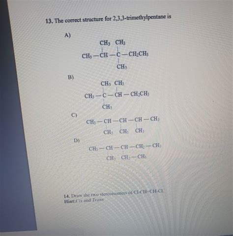 Solved The Correct Structure For 2 3 3 Trimethylpentane Is Ch Ch Ch3 1 Answer
