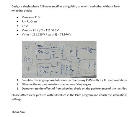 solved design a single phase full wave rectifier using psim