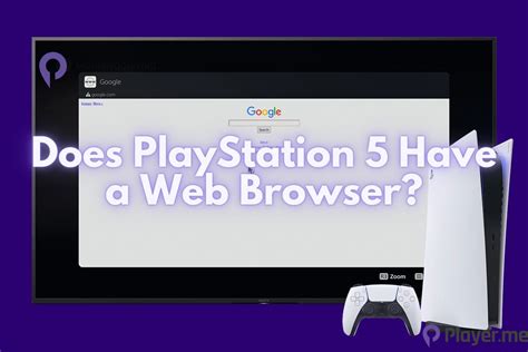Does PlayStation Have A Web Browser Player Me