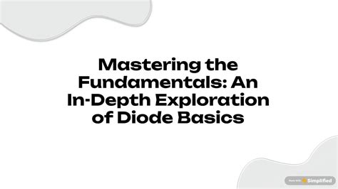 Solution Mastering The Fundamentals An In Depth Exploration Of Diode