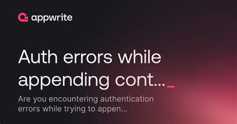 Auth Errors While Appending Content To The Database Threads Appwrite