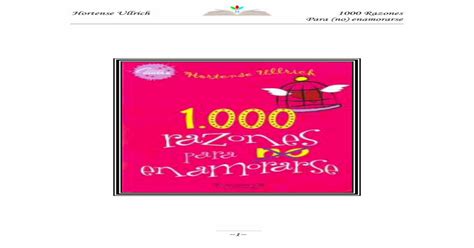 Hortense Ullrich 1000 Razones Para No Enamorarse · Debe Elaborar Una