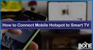 How To Connect Mobile Hotspot To Smart Tv Step By Step