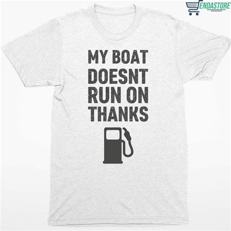 my boat doesn t run on thanks hoodie