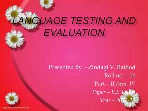 Language Testing And Evalution Pptx