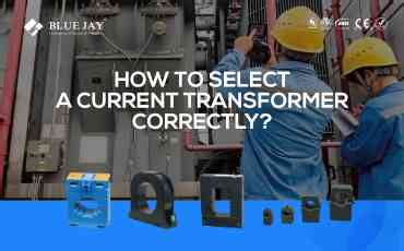 How To Select A Current Transformer Correctly Blue Jay