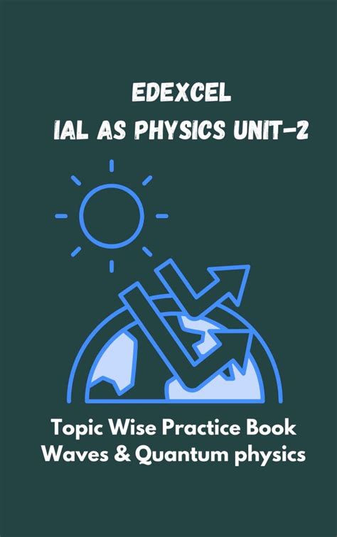 Ial As Physics Physics O And A Level