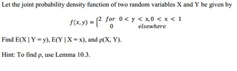 Solved Let The Joint Probability Density Function Of Two Chegg