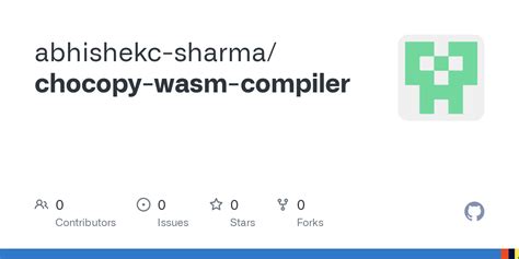 GitHub Abhishekc Sharma Chocopy Wasm Compiler