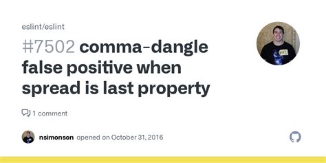 Comma Dangle False Positive When Spread Is Last Property · Issue 7502 · Eslinteslint · Github