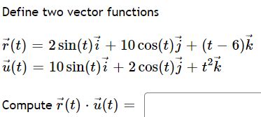 Solved Define Two Vector Functions Chegg