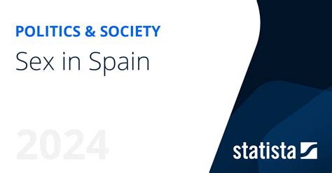 Sex In Spain Statista
