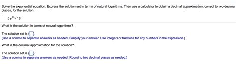 Solved Solve The Exponential Equation Express The Solution Chegg