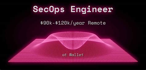 Web3 Secops Engineer 90k 120k Remote At Wallet