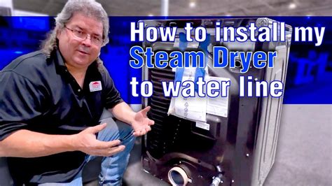 How To Hook Up Water Lines To A Steam Dryer Youtube
