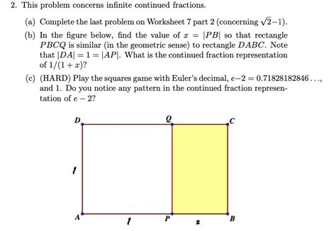 Solved Can You Help With Part B And C This Problem Concerns Infinite Continued Fractions