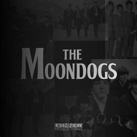 Casting Call The Moondogs — Likeminded Productions