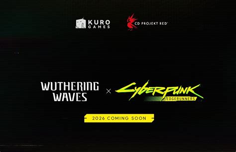 Wuthering Waves Cyberpunk Edgerunners Collaboration Coming 2026 New 2
