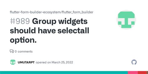 Group Widgets Should Have Selectall Option Issue Flutter Form Builder Ecosystem