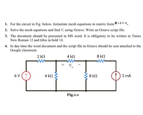 Solved For The Circuit In Fig Below Formulate Mesh