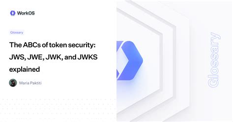 The Abcs Of Token Security Jws Jwe Jwk And Jwks Explained — Workos