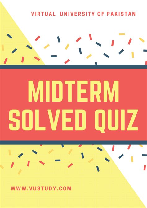 Virtual University Midterm Solved Quiz Midterm Solved Quiz