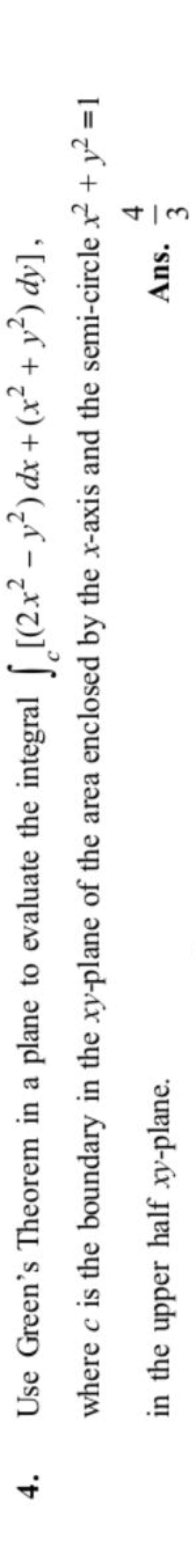 4 Use Greens Theorem In A Plane To Evaluate The Integral ∫c 2x2−y2dx